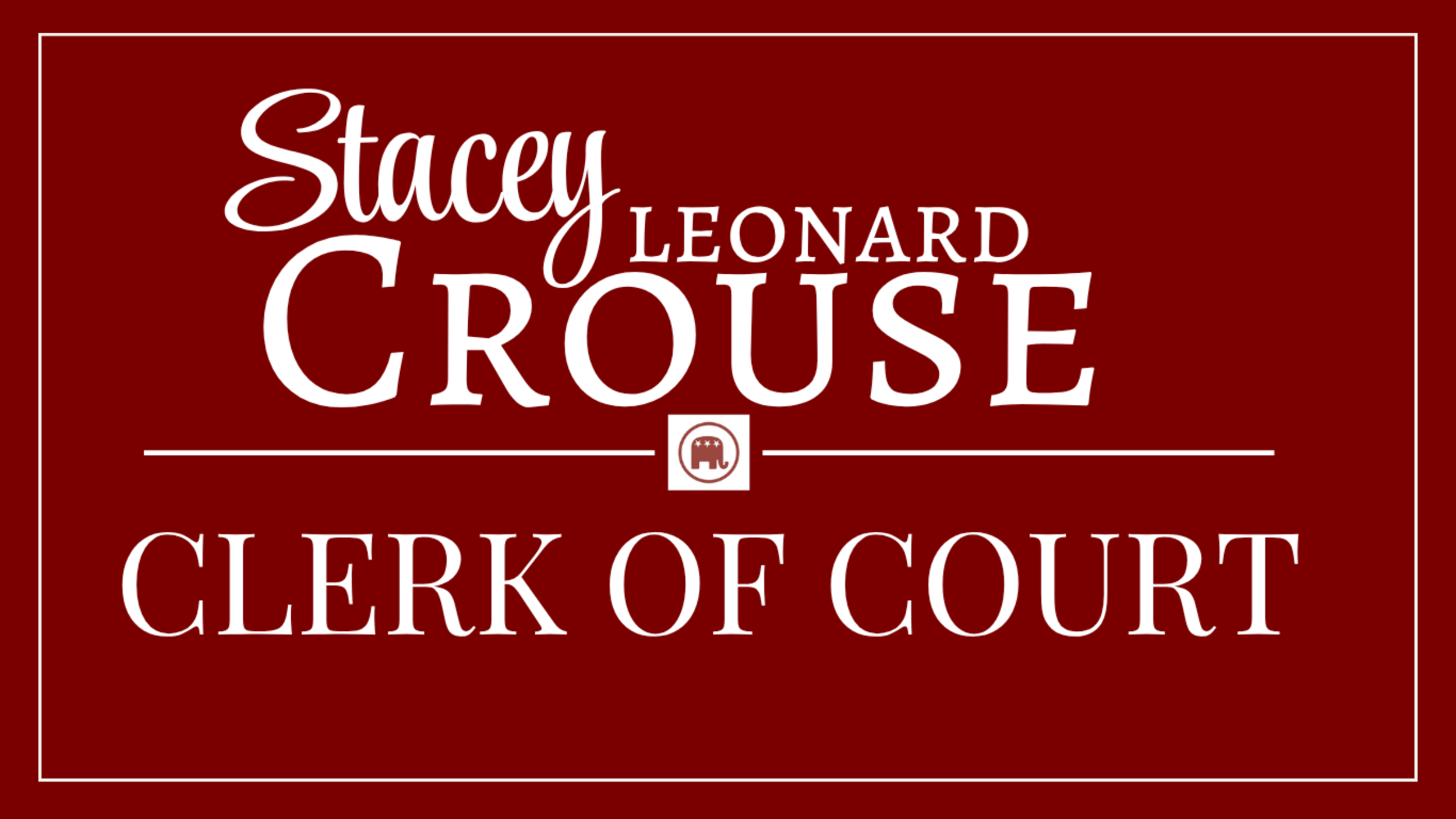 Stacey Leonard Crouse for Lincoln County Clerk of Court
