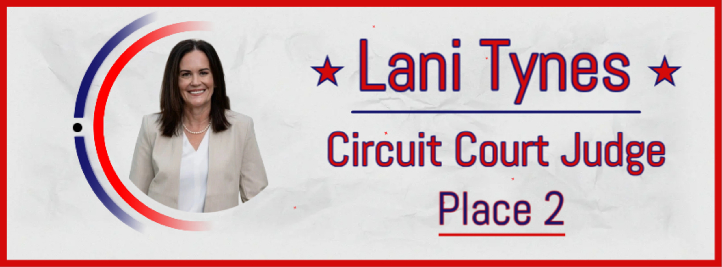 Lani Tynes for Circuit Court Judge Place 2