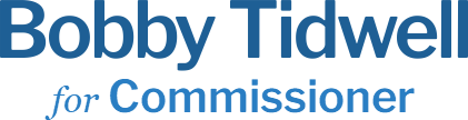 Bobby Tidwell for Commissioner